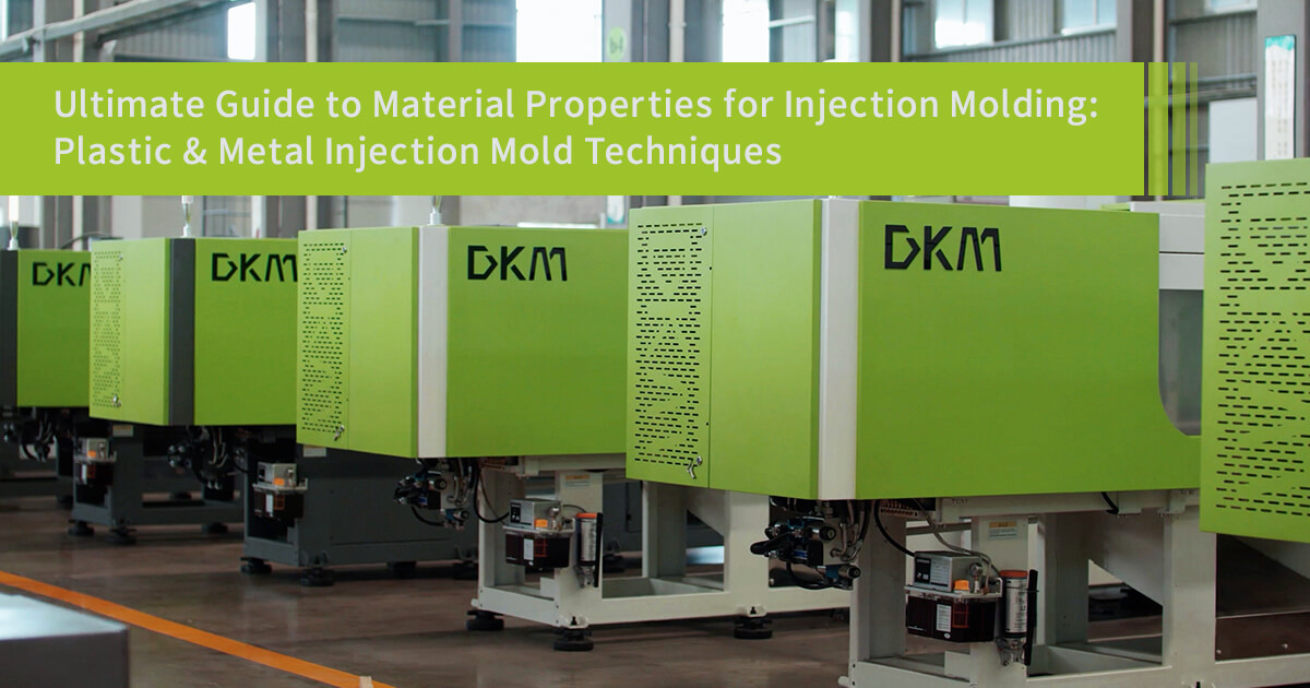Ultimate Guide to Material Properties for Injection Molding: Plastic ...