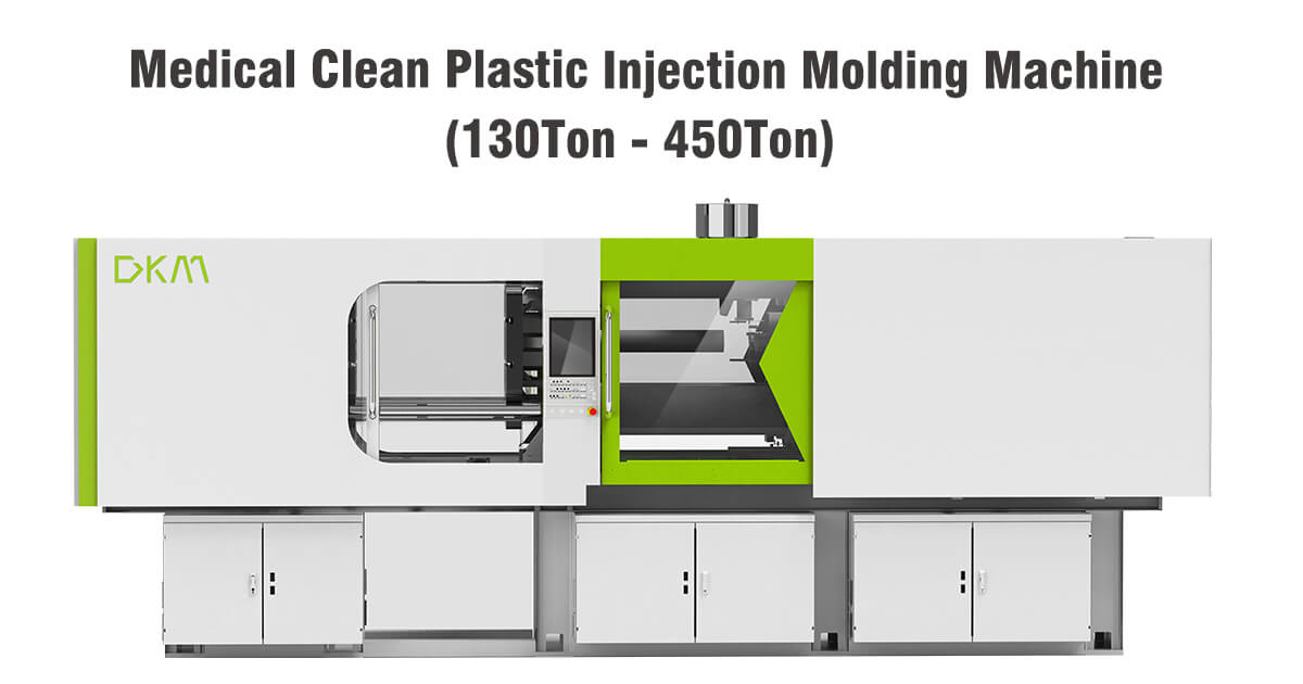 Medical Injection Molding Machine|Plastic Injection Molding Machine-DKM